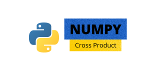 Numpy Cross Product - A Complete Guide - AskPython