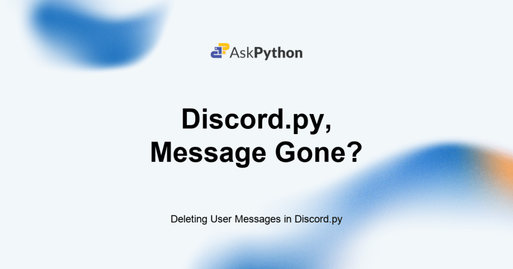 Deleting User Messages In Discord Py Askpython