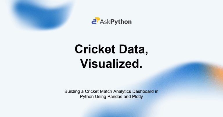How to Build a Cricket Match Analytics Dashboard in Python - AskPython